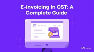B2C e-Invoicing Under GST: A Complete Guide