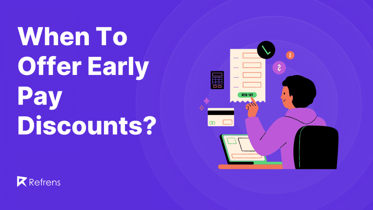Early Pay Discount : Your Solution To Stop Chasing Payments
