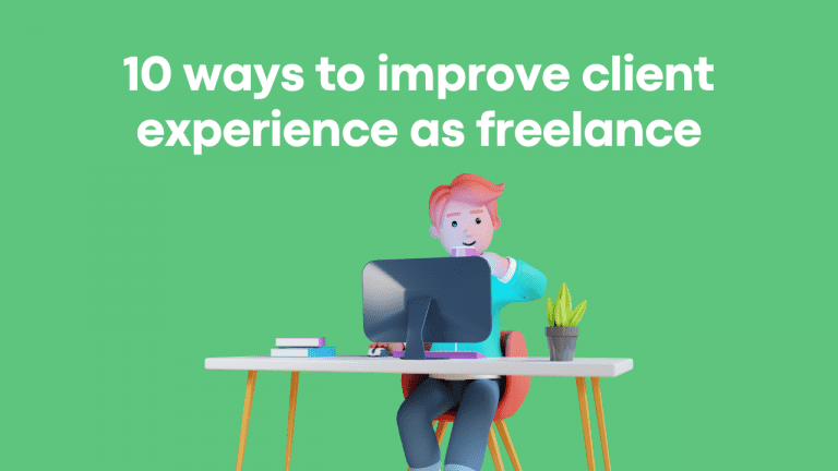10 Ways To Improve Client Experience As Freelancer