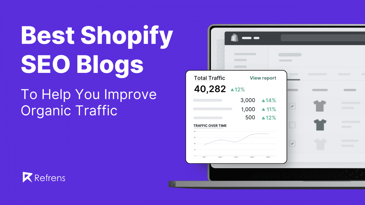 Best Shopify SEO Blogs To Help You Improve Organic Traffic