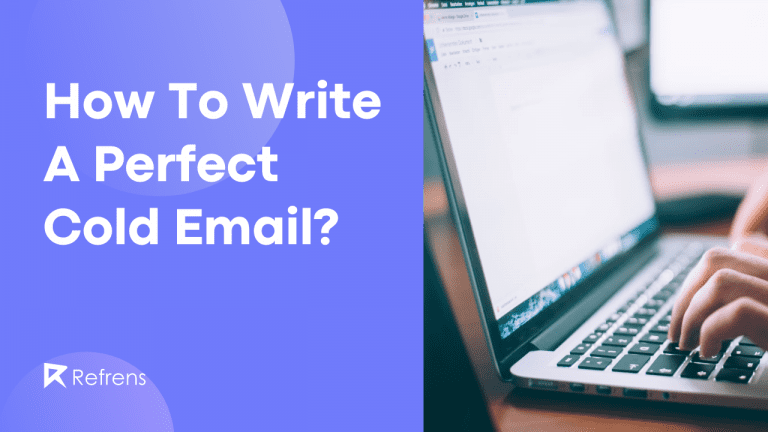 How To Write A Perfect Cold Email?