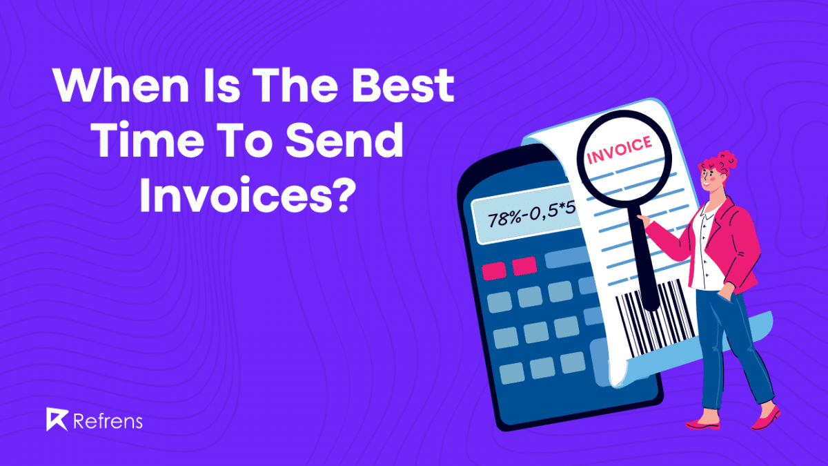 When Is The Best Time To Send Invoices?