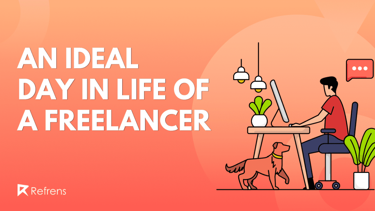 Freelancing 101: The Ultimate Guide To Kick Start Your Career