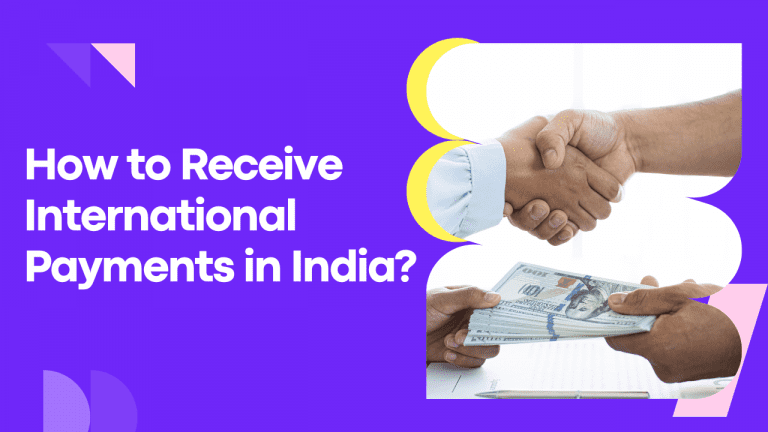 How To Receive International Payments in India?