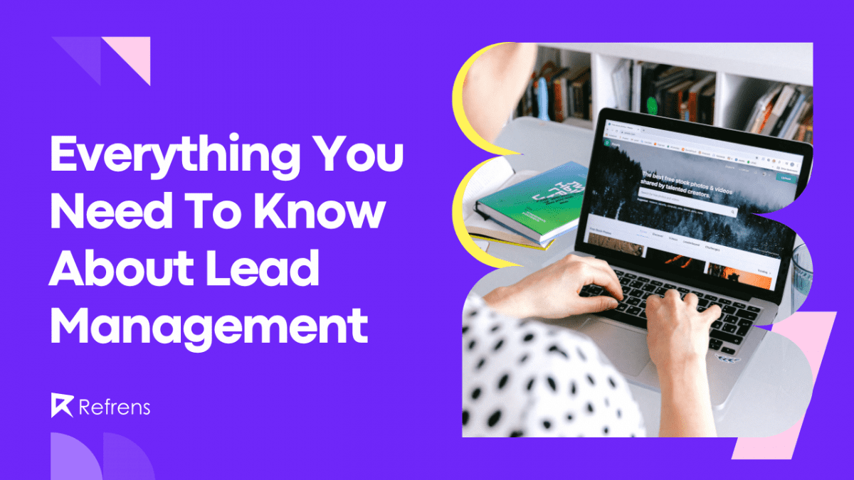 What is lead management? (Meaning, Guide, Process, Benefits)