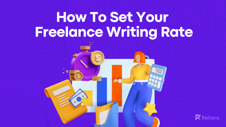 How To Set Your Freelance Writing Rate