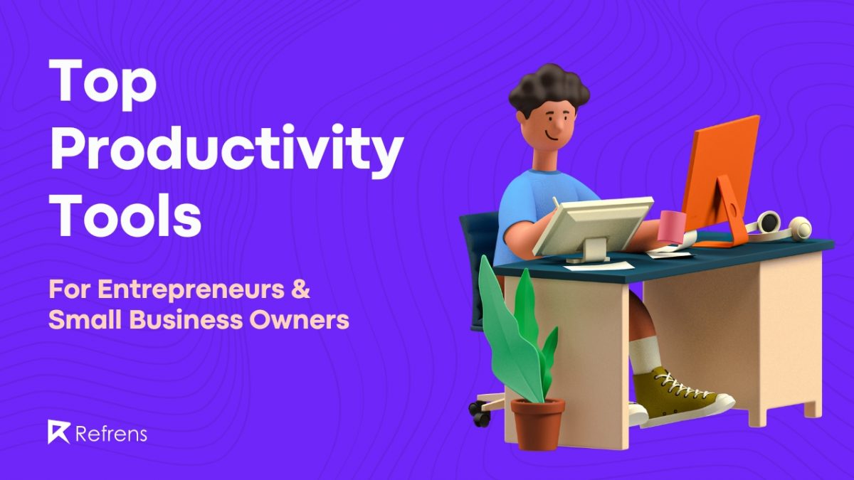 14 Top Productivity Tools For Entrepreneurs & Small Businesses