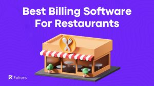 Top 10 Best Restaurant Billing Software (Updated 2024 List)