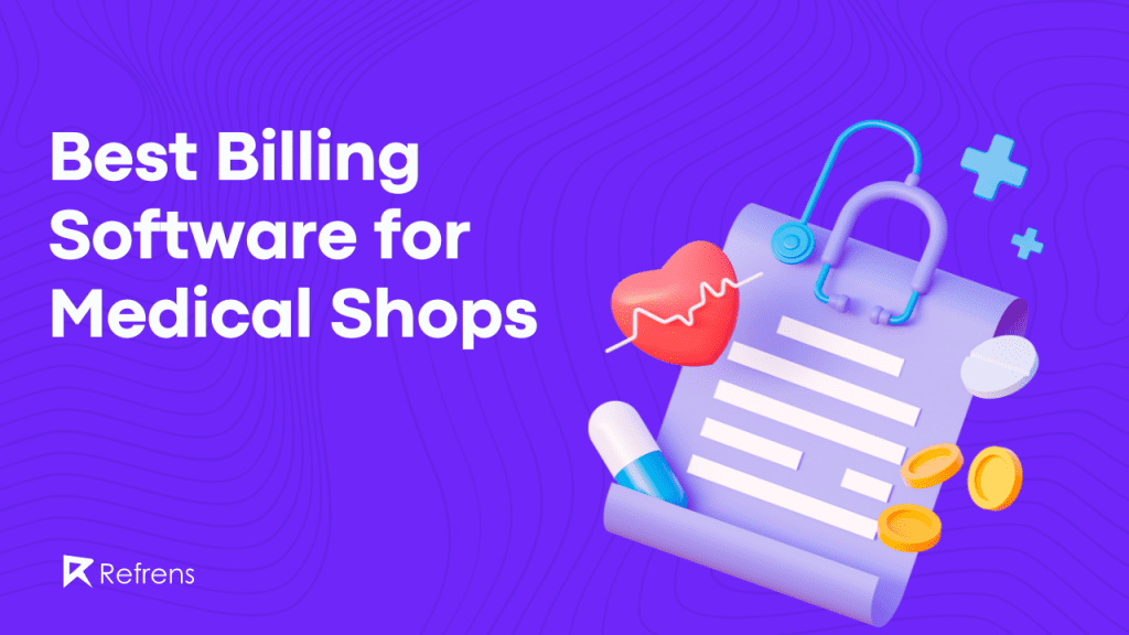 Best 10 Billing Software for Medical Shops