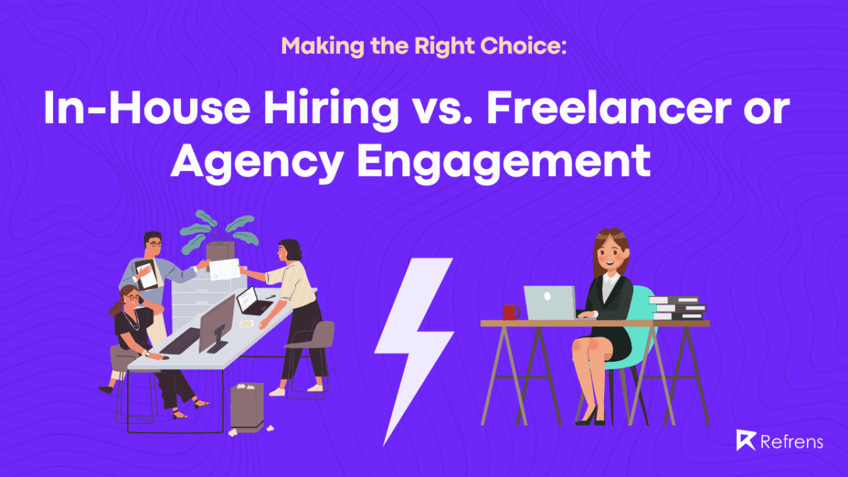 hiring In-house vs. freelancer or agency engagement - making the best ...