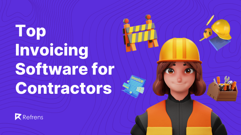 Top 11 Invoicing Software For Contractors (Updated 2024 List)