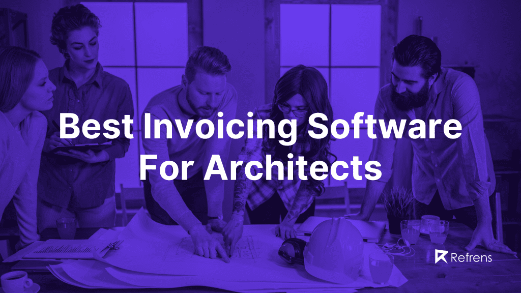 10 Best Invoicing Software For Architects