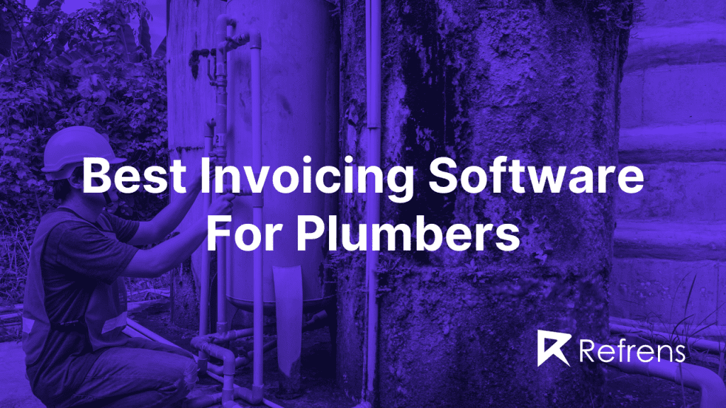 Best Plumbing Invoicing Software: The Ultimate Guide