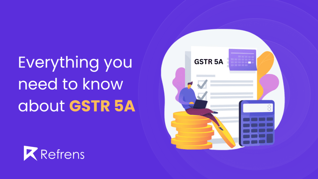 Everything You Need to Know About GSTR 5A