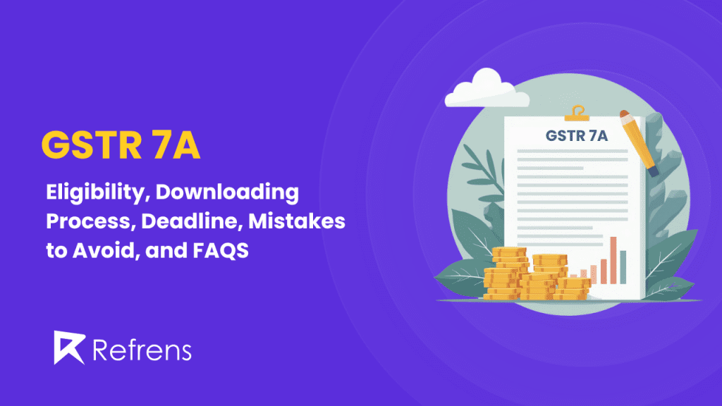 GSTR 7A: Everything You Need to Know