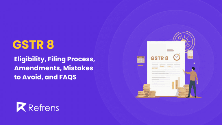 Everything You Need to Know About GSTR 8